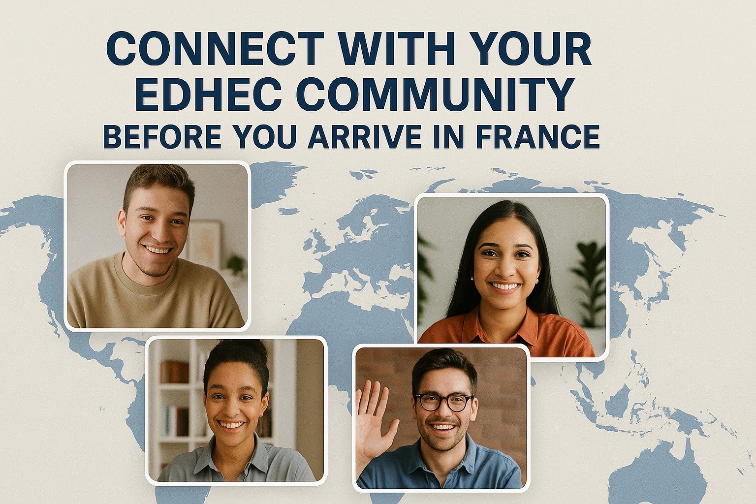 New: Connect with Your EDHEC Community Before You Arrive in France ...