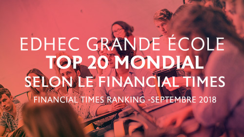 L’EDHEC Grande Ecole conforte durablement son appartenance au top 20 ...
