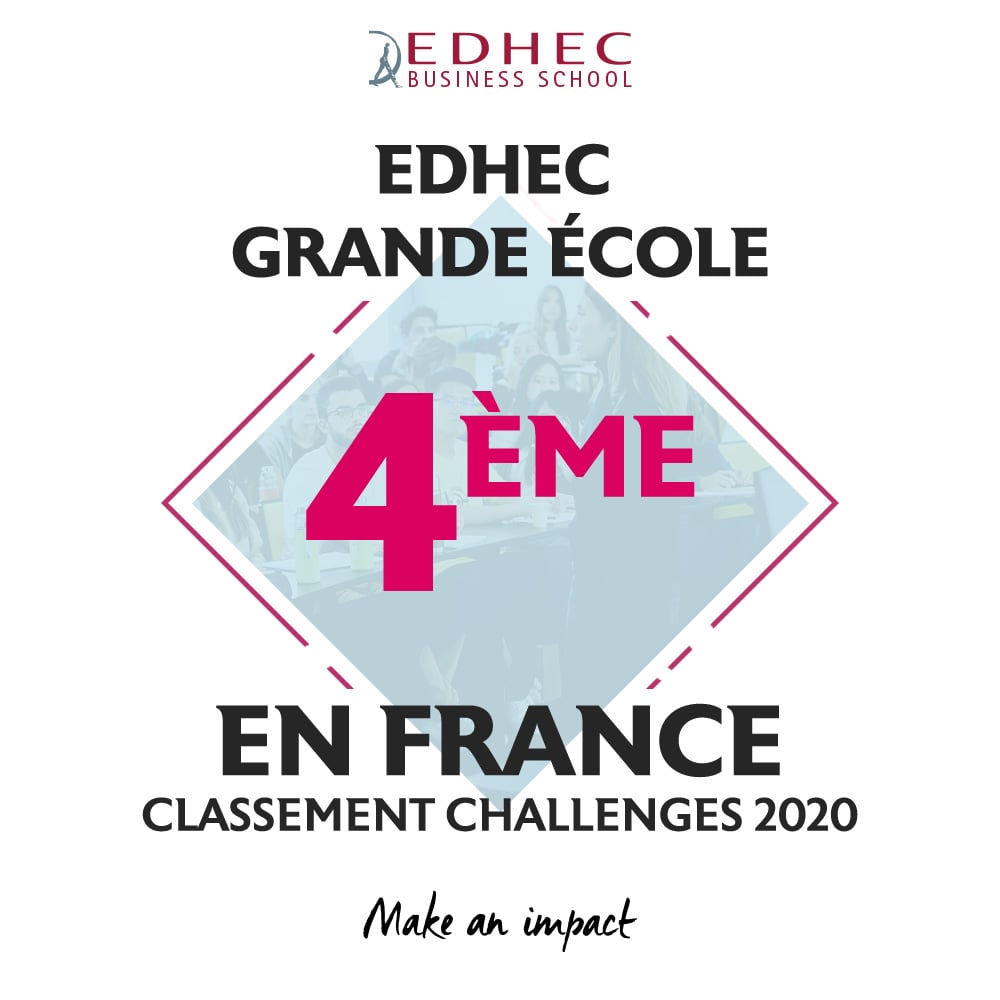 EDHEC Grande Ecole #4 en France selon Challenges | EDHEC BUSINESS SCHOOL