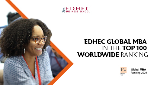 FT RANKINGS 2020: EDHEC GLOBAL MBA RECOGNISED FOR VALUE, DIVERSITY AND ...